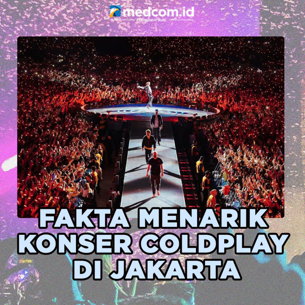 Fakta Menarik Konser Coldplay di Jakarta