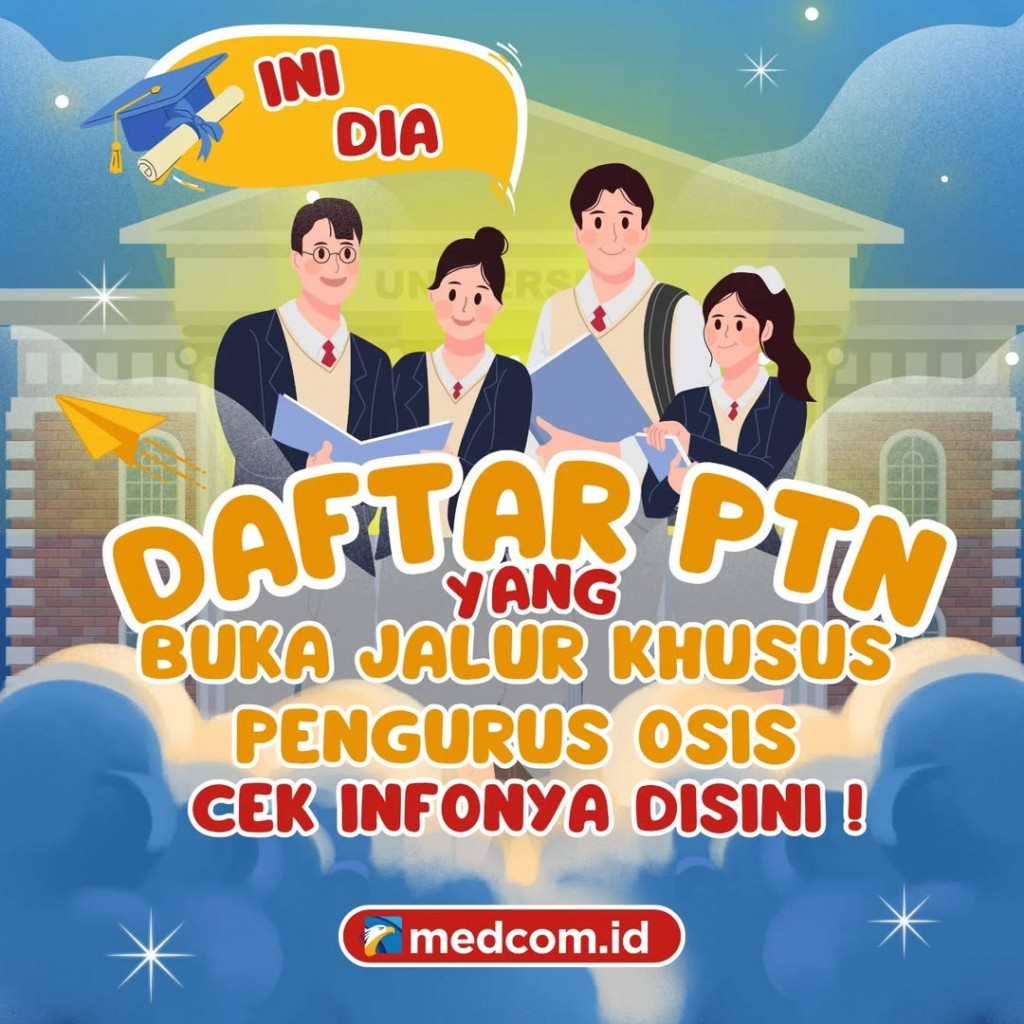 Ini Beberapa PTN yang Buka Jalur Khusus Pengurus OSIS