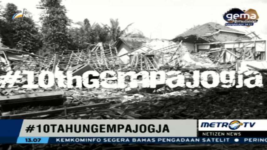 Mengenang 10 Tahun Gempa Yogya Mengenang 10 Tahun Gempa Yogya