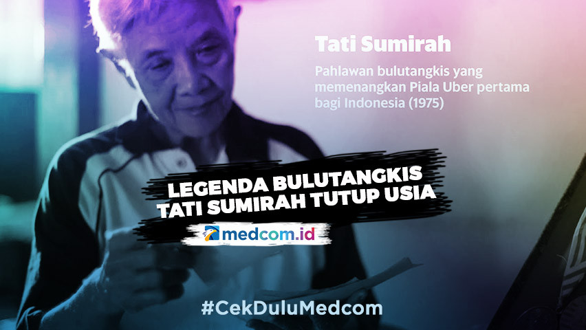 Perebut Piala Uber Pertama Kali, Tati Sumirah Tutup Usia