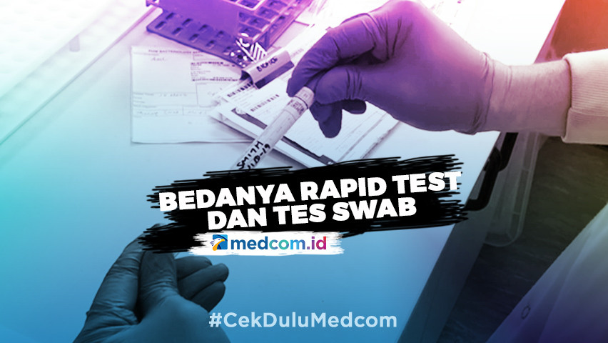 Ini Bedanya Rapid Test dan Swab, Mana yang Lebih Baik?