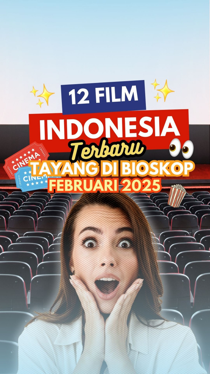12 Film Indonesia Terbaru Tayang di Bioskop Februari 2025