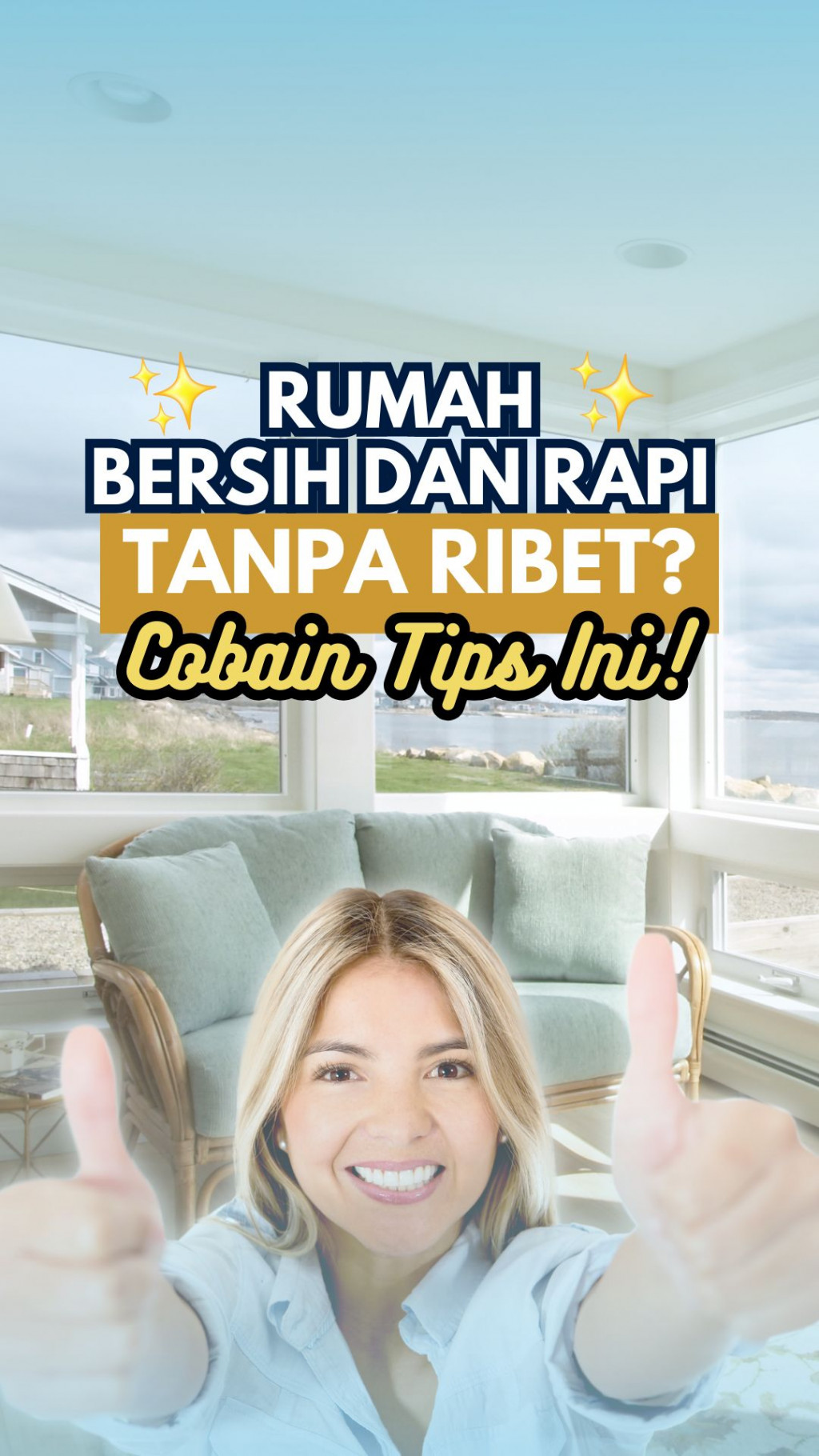Rumah Bersih dan Rapi Tanpa Ribet? Cobain Tips Ini!