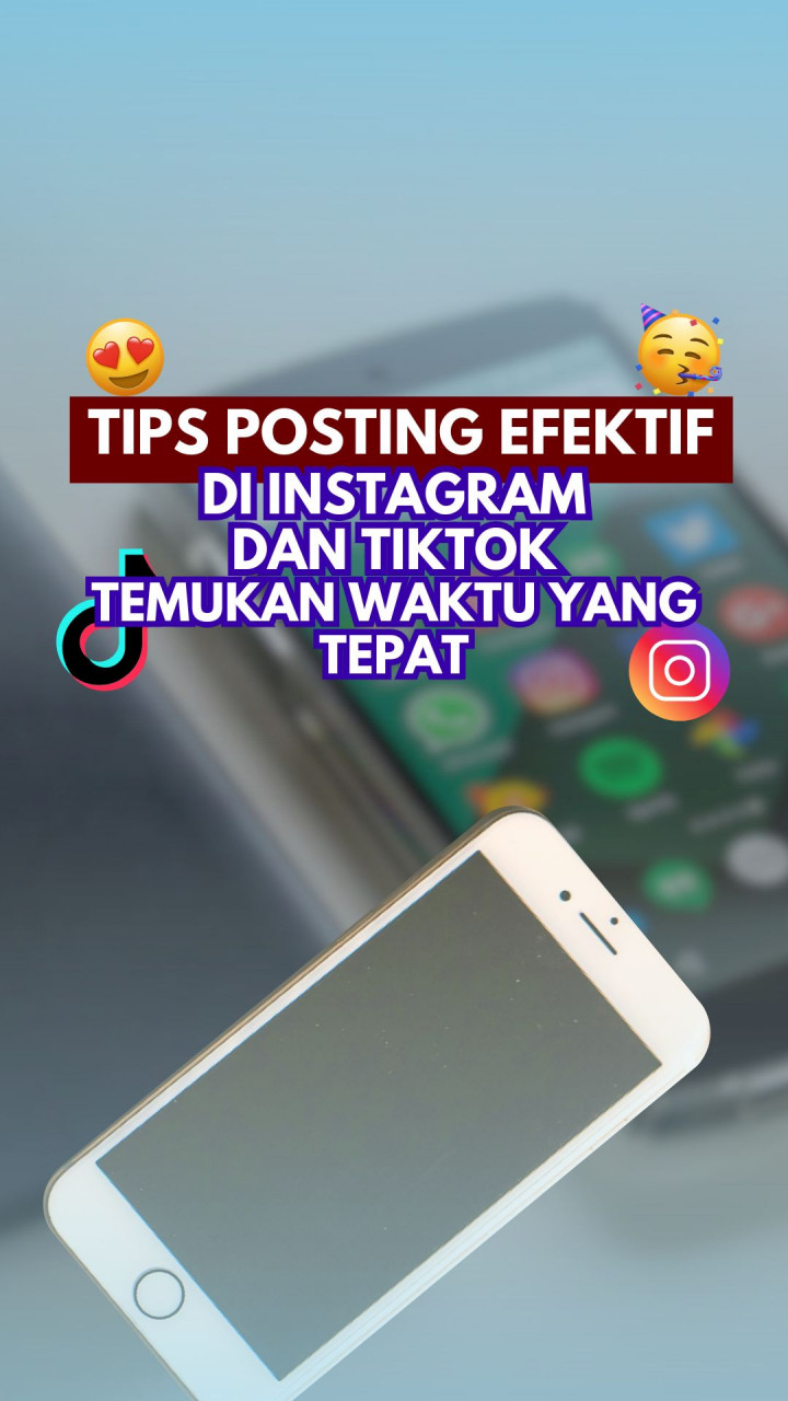 Tips Posting Efektif di Instagram dan TikTok, Temukan Waktu yang Tepat