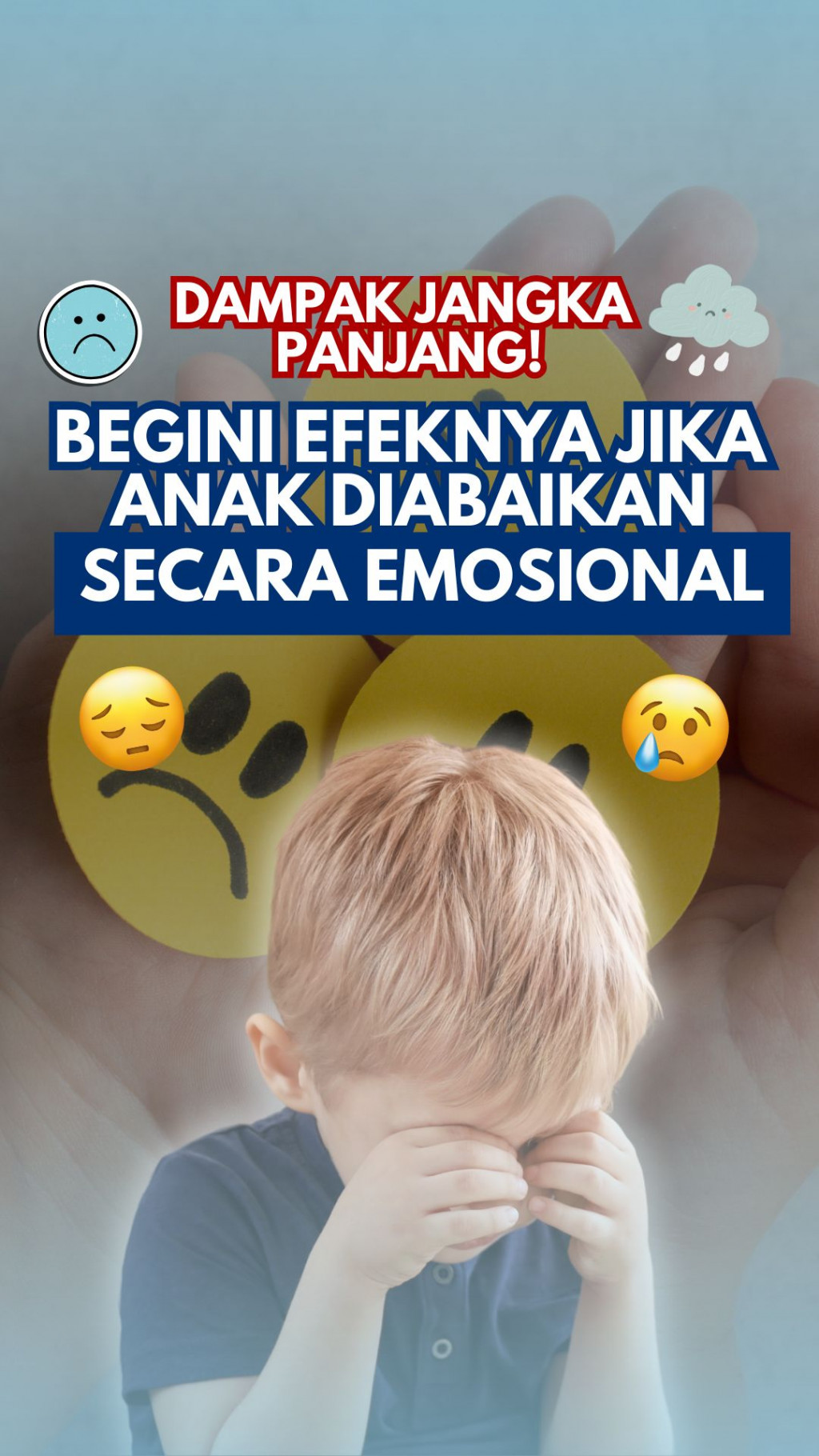 Dampak Jangka Panjang! Begini Efeknya Jika Anak Diabaikan Secara Emosional