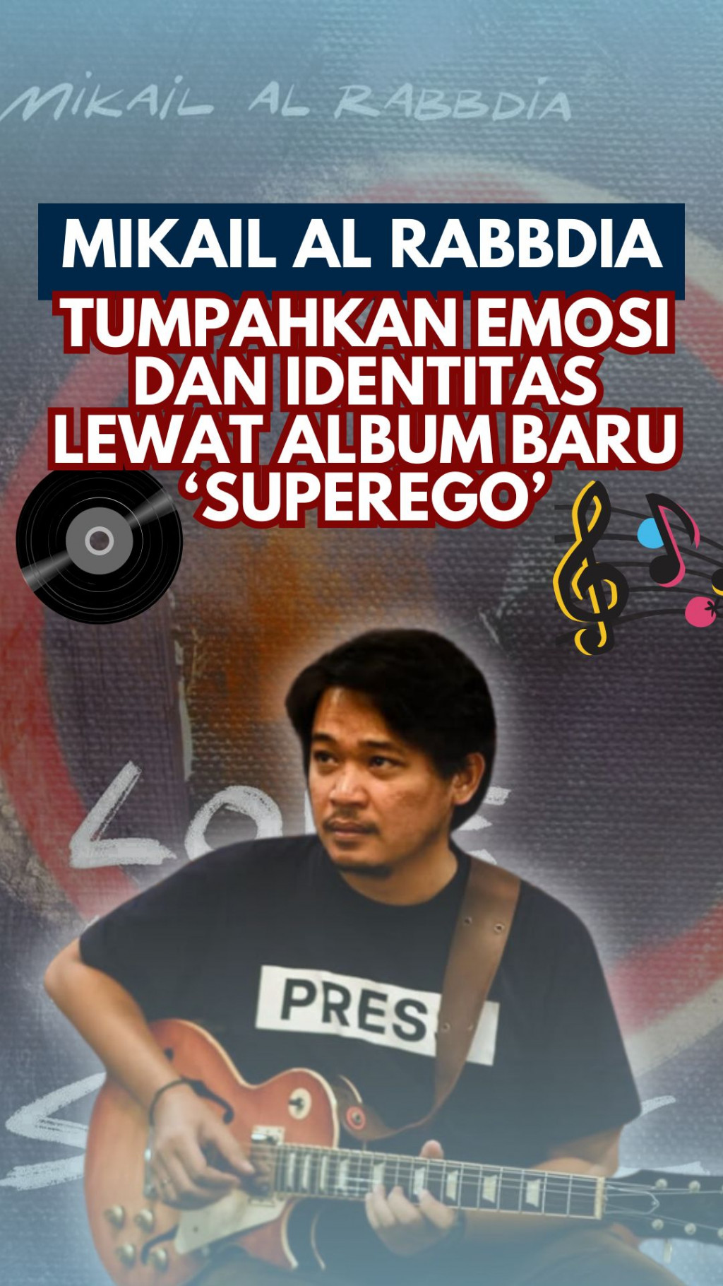 Mikail Al Rabbdia Tumpahkan Emosi & Identitas Lewat Album Baru ‘SUPEREGO’