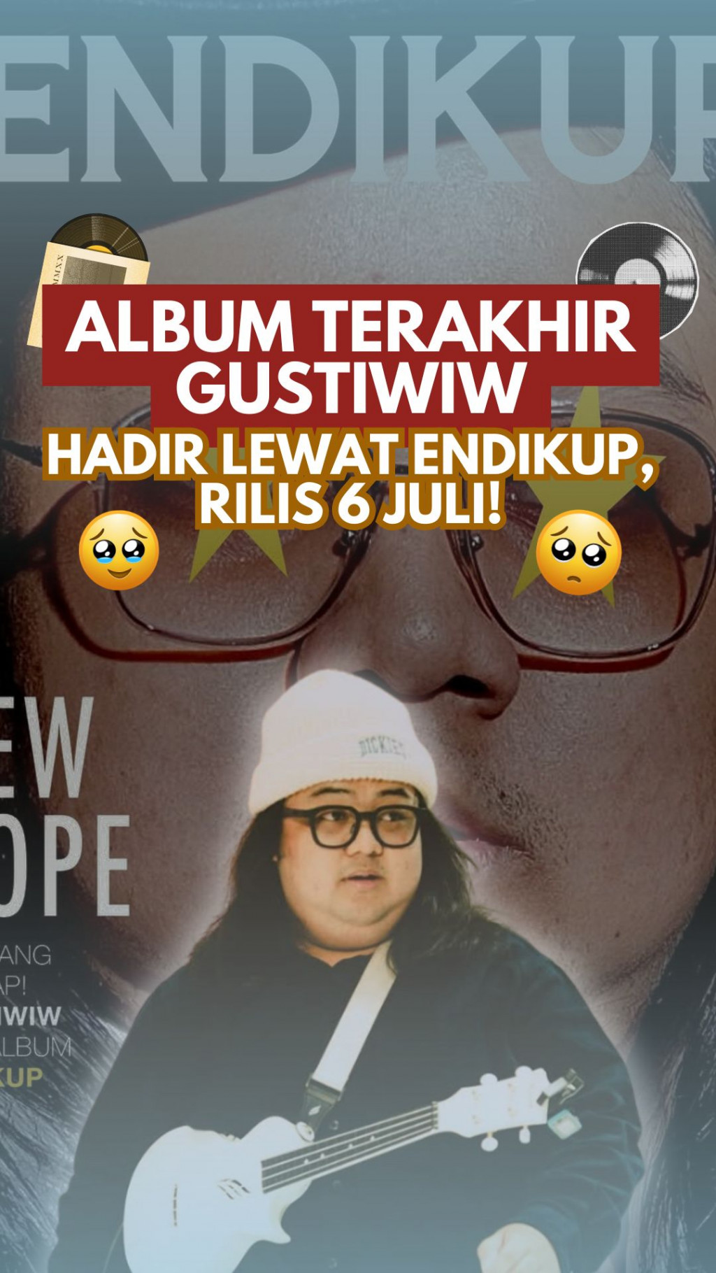Album Terakhir Gustiwiw Hadir Lewat ENDIKUP, Rilis 6 Juli!