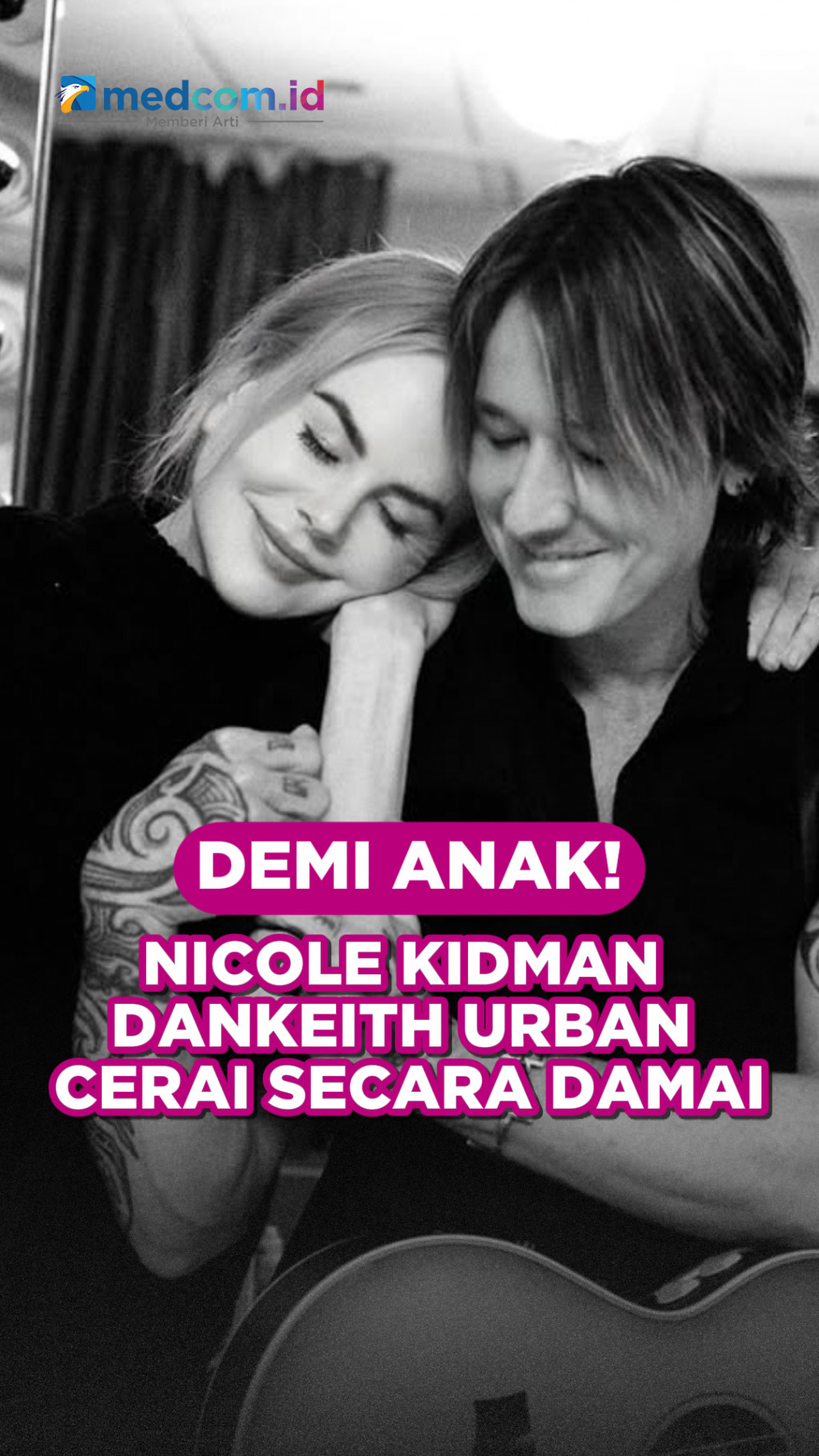 Demi Anak, Nicole Kidman & Keith Urban Cerai Secara Damai