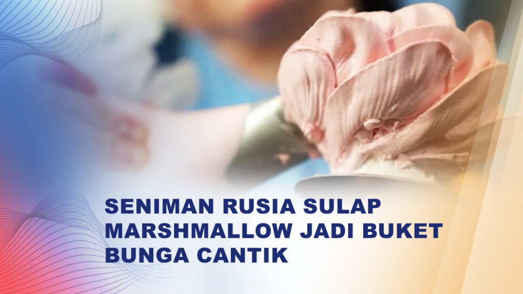 Seniman Kuliner Rusia Sulap Marshmallow Jadi Rangkaian Bunga Cantik