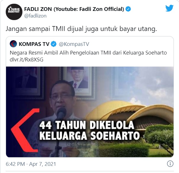 [Cek Fakta] Fadli Zon Tuding Pemerintah akan Jual TMII untuk Bayar Utang? Ini Faktanya